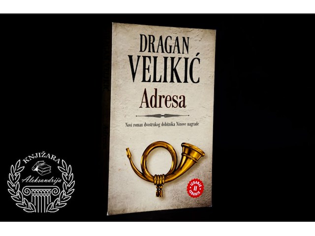 ADRESA - Dragan Velikić