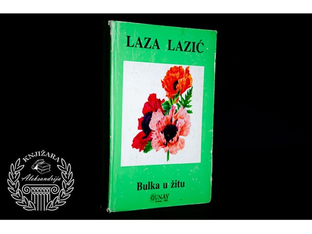 BULKA U ŽITU - Laza Lazić