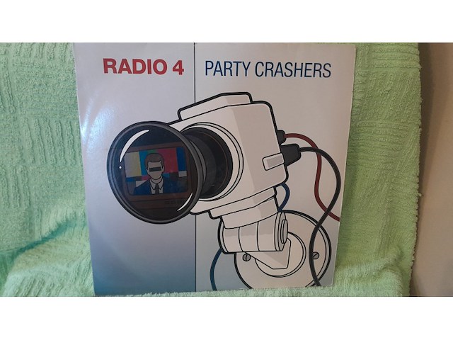 Radio 4 ‎– Party Crashers