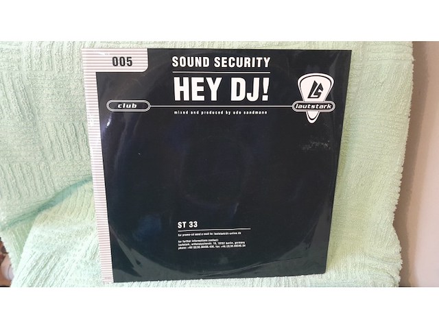 Sound Security ‎– Hey DJ!
