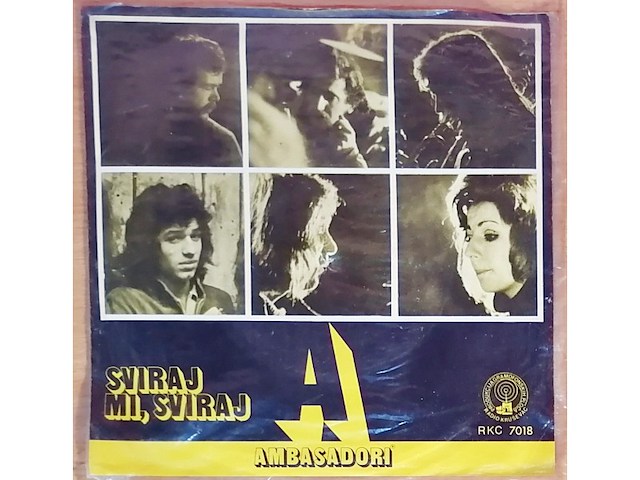 SP AMBASADORI - Sviraj mi, sviraj / Sve što kaže (1973)
