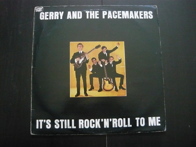 Gary And The Pacemakers-Its Still Rocn n Roll To Me