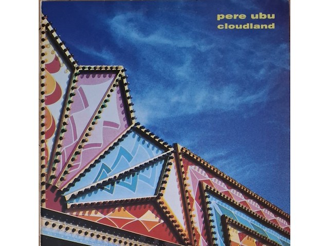 Pere Ubu Cloudland