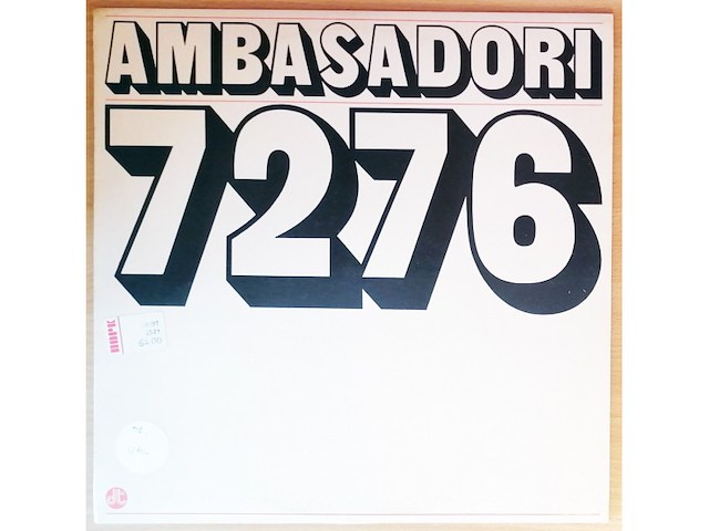 LP AMBASADORI - 7276 (1977) VG+, veoma dobra