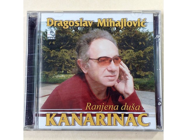 Dragoslav Mihajlović - Kanarinac - Ranjena Duša
