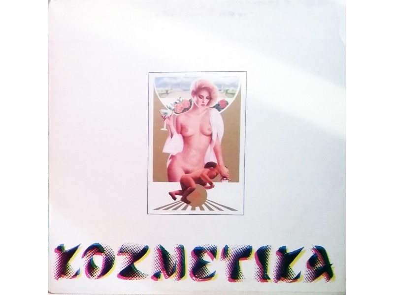 LP KOZMETIKA - Kozmetika (1983) NIKAD PUŠTENA, NOVA