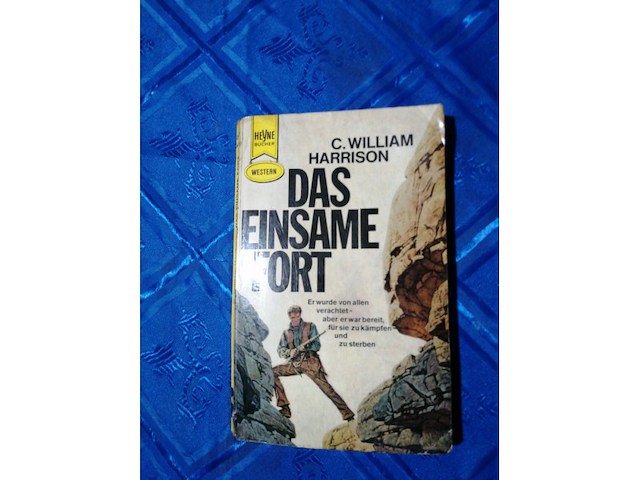 C. WILLIAM HARRISON: DAS EINSAME FORT