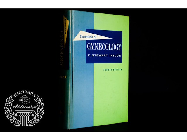 GYNECOLOGY - E. Stewart Taylor