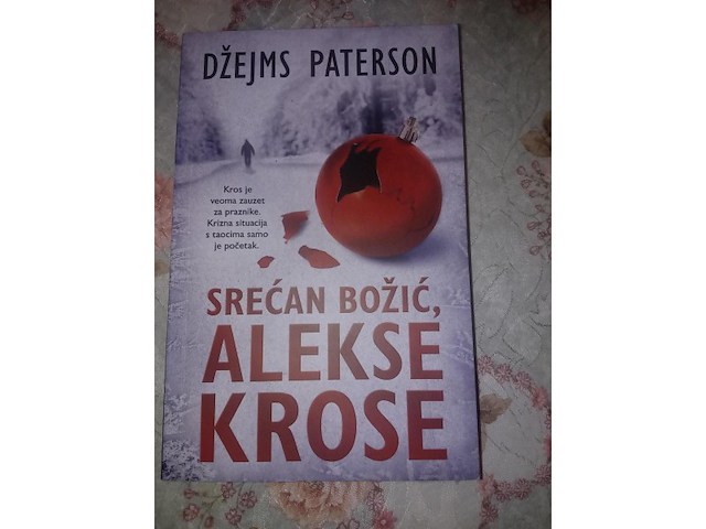 Srećan Božić, Alekse Krose Džejms Paterson