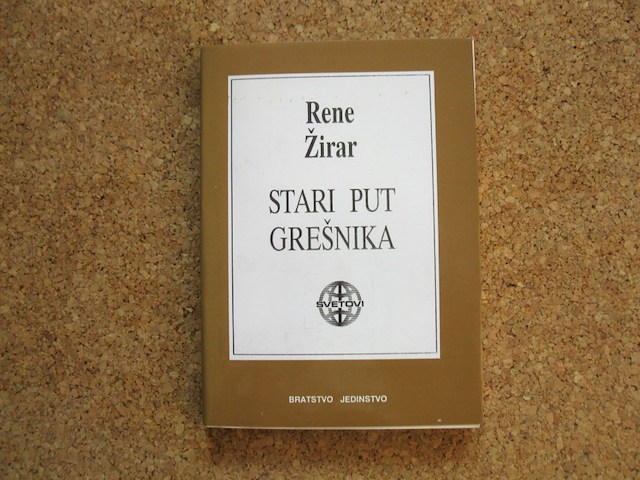 STARI PUT GREŠNIKA   Rene Žirar