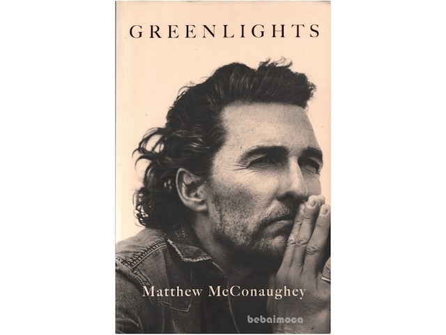 GREENLIGHTS - Matthew McConaughey