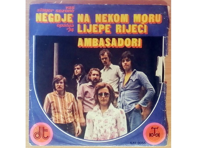 SP AMBASADORI - Negdje na nekom moru (1974) vrlo dobra