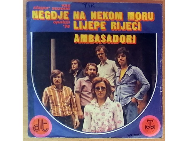 SP AMBASADORI - Negdje na nekom moru (1974) veoma dobra