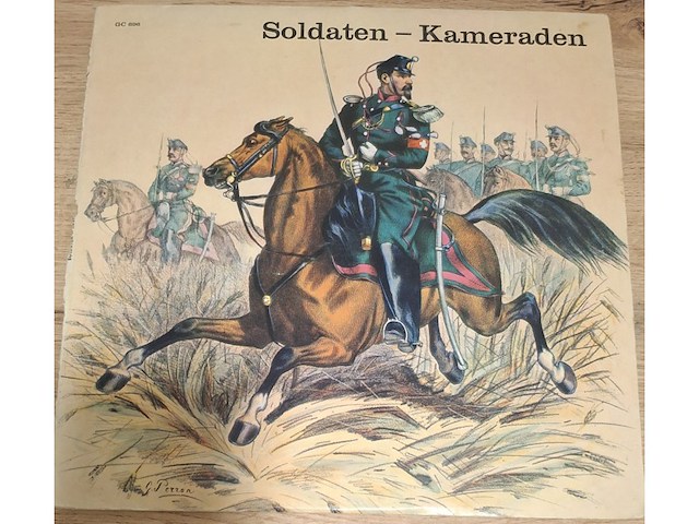 SOLDATEN - KAMERADEN (VOJNICKE PESME I MARSEVE)