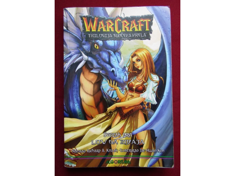 WarCraft, Trilogija Sunčeva Vrela Vol. 1 - Lov na Zmaja