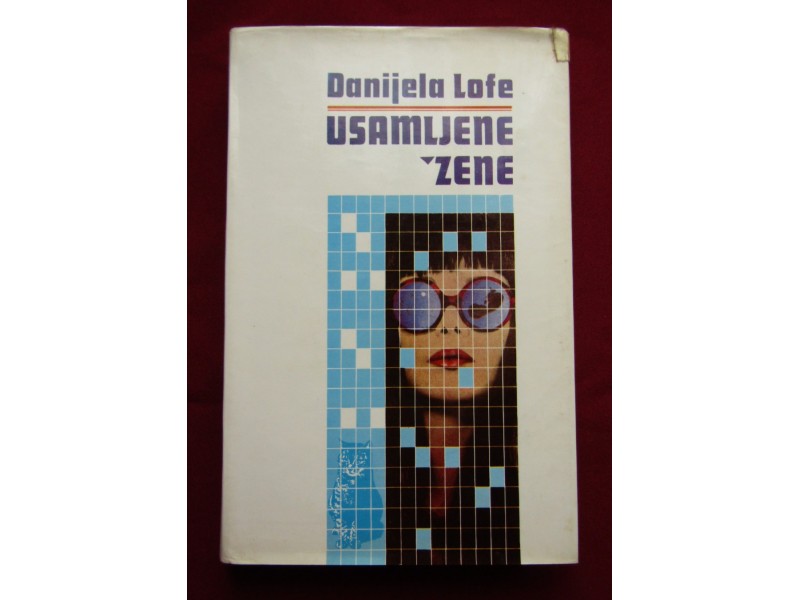 Usamljene Žene - Danijela Lofe