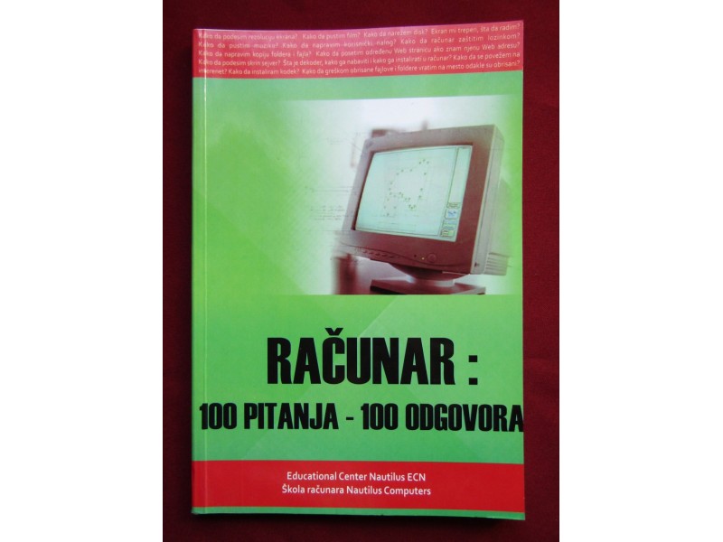 Računar: 100 Pitanja - 100 Odgovora- M.Dražić, Z.Prokić