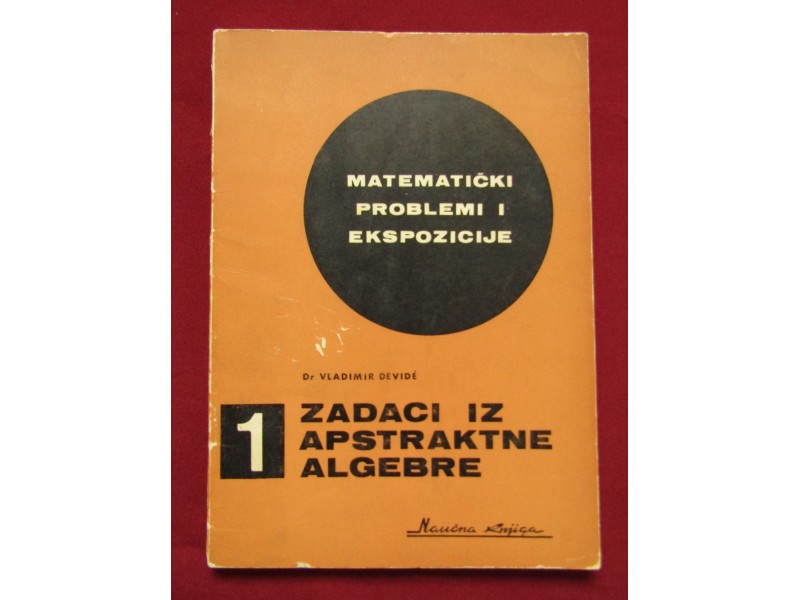 Zadaci Iz Apstraktne Algebre 1- Dr. Vladimir Devide