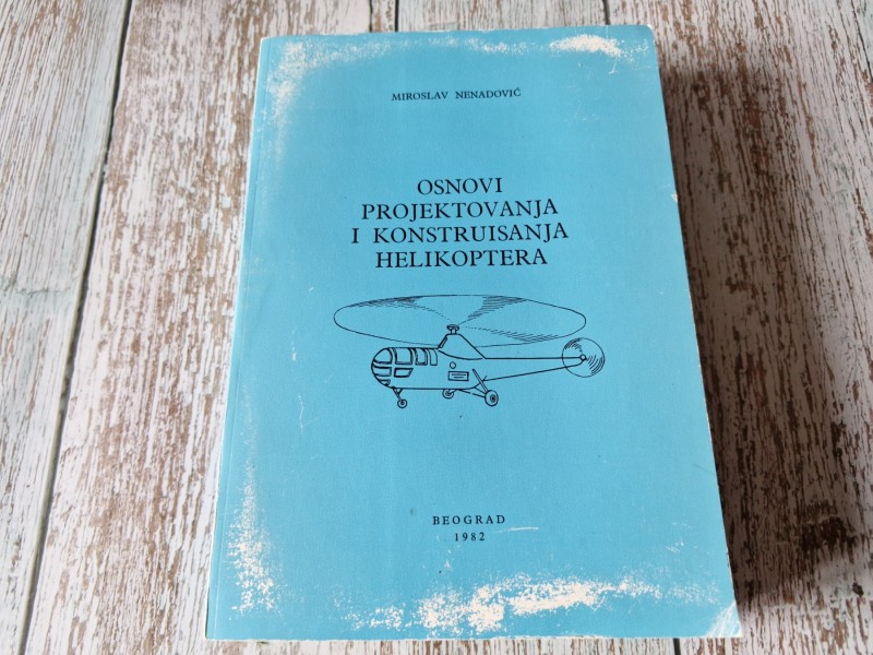 OSNOVI PROJEKTOVANJA I KONSTRUISANJA HELIKOPTERA