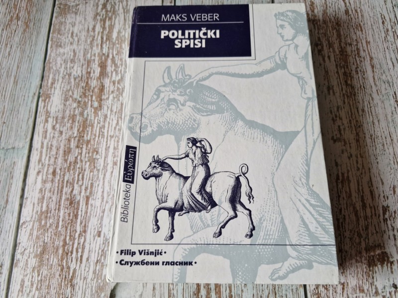 POLITIČKI SPISI - MAKS VEBER