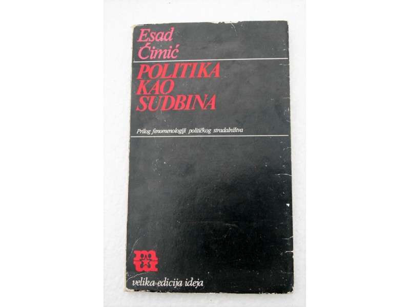 Politika kao sudbina Esad Ćimić