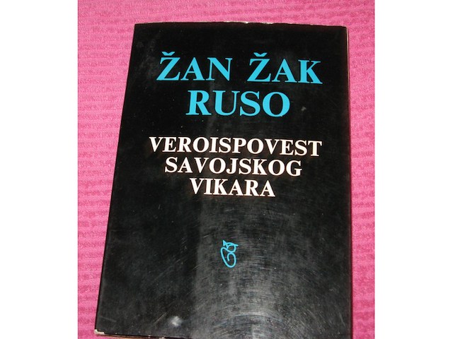 Žan Žak Ruso - VEROISPOVEST SAVOJSKOG VIKARA