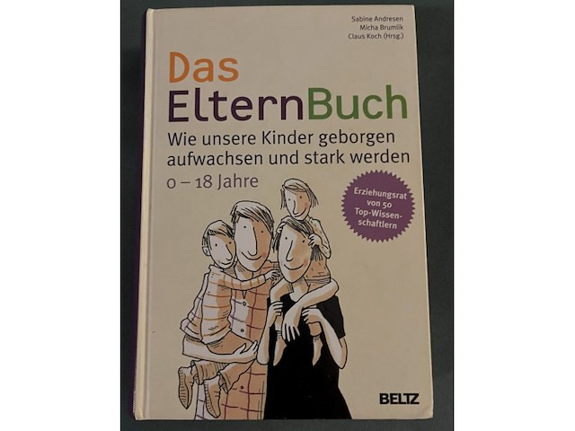Das ElternBuch: Wie unsere Kinder geborgen aufwachsen u