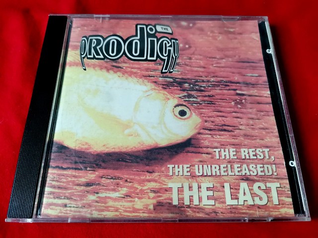 The Prodigy - The Rest, The Unreleased! The Last