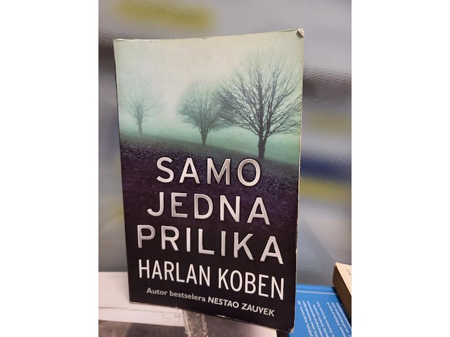Harlan Koben SAMO JEDNA PRILIKA