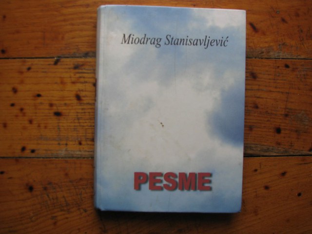 MIODRAG STANISAVLJEVIĆ - PESME POVOLJNO