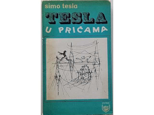 Simo Tesla: TESLA U PRIČAMA