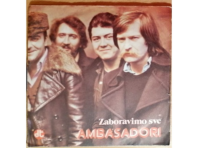 SP AMBASADORI - Zaboravimo sve / Kad te (1977) ODLIČNA