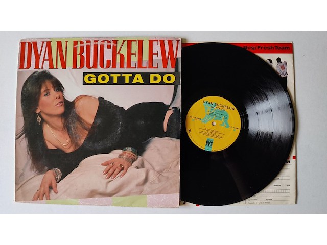 Dyan Buckelew – Gotta Do
