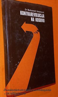 Kontrarevolucija na Kosovu Muhamed Kešetović