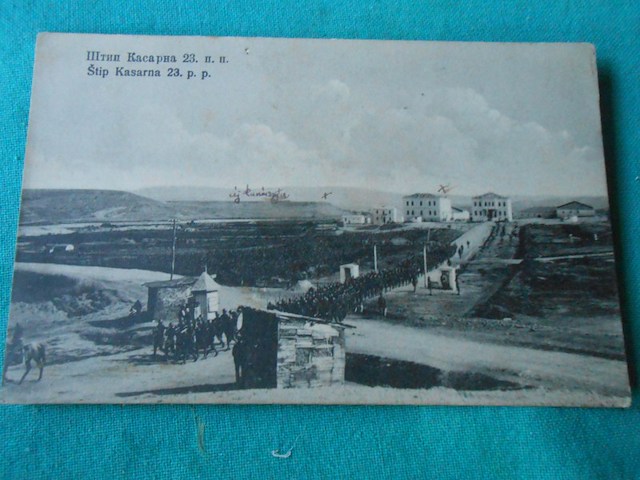 ŠTIP-KASARNA 23.PEŠADIJSKOG PUKA-1928.-/XI-99/
