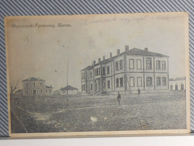 U R O Š E V A C -FERIZOVIĆ-KOSOVO-SERBIA 1910/20