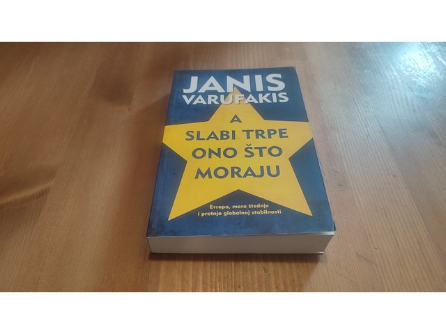 Janis Varufakis, A slabi trpe ono što moraju  NOVO!!!