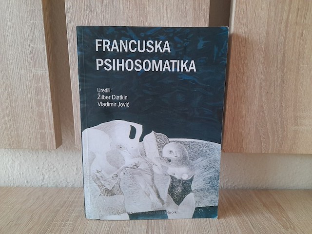 Francuska psihosomatika - Žilber Diatkin, V. Jović