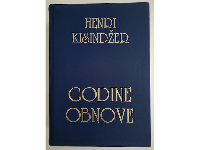Godine obnove - Henri Kisindžer