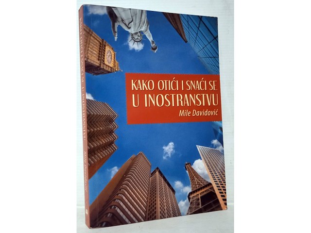 Kako otići i snaći se u inostranstvu, Mile Davidović