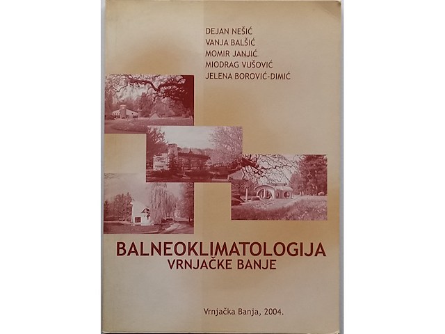 BALNEOKLIMATOLOGIJA VRNJAČKE BANJE
