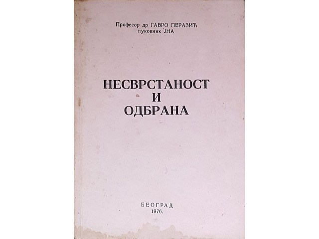 Nesvrstanost I Odbrana - Puk.Prof.Dr.Gavro Perazić