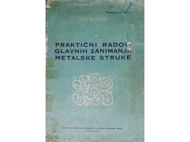Praktični Radovi Glavnih Zanimanja Metalske Struke