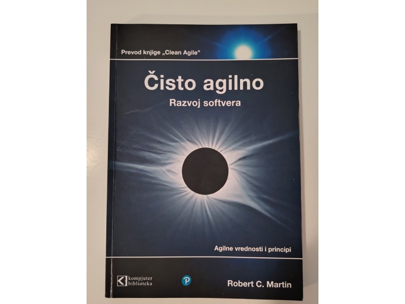 Čisto agilno - razvoj softvera - Robert C. Martin