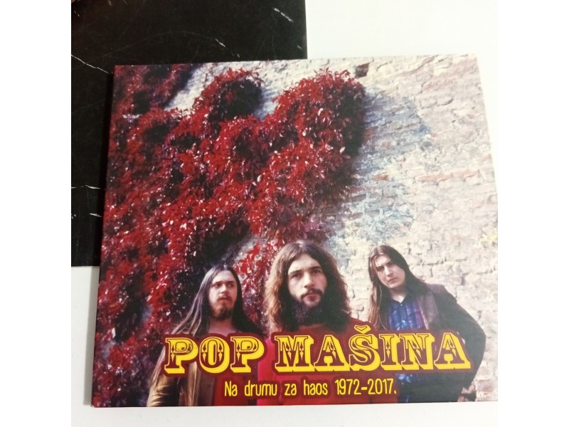 Pop Mašina ( Na Drumu Za Haos1972-2017)