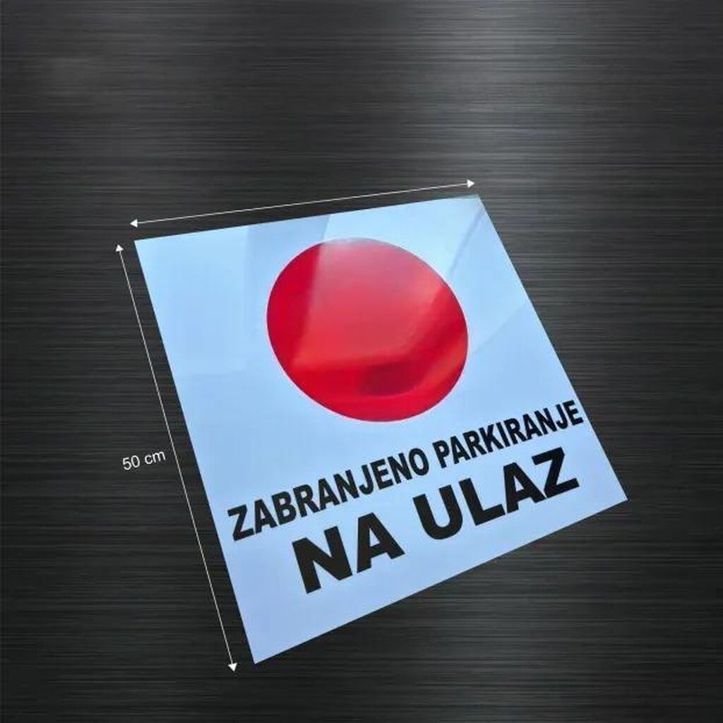 PVC TABLA - Zabranjeno parkiranje - Table po zelji - 2156    Opis