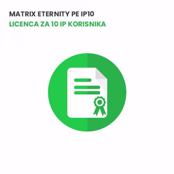 Matrix ETERNITY PE IP10 -Licenca za 10 IP korisnika