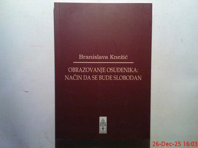 BRANISLAVA KNEZIC - OBRAZOVANJE OSUDJENIKA: NACIN DA SE