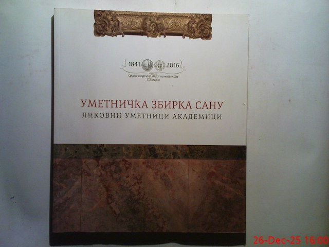 UMETNICKA ZBIRKA SANU - LIKOVNI UMETNICI  AKADEMCI