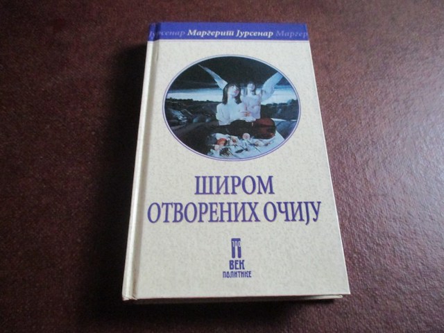 Širom otvorenih očiju / Margerit Jursenar